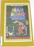 Juan Bobo Goes to Work: A Puerto Rican Folk Tale: Marisa Montes, Joe ...