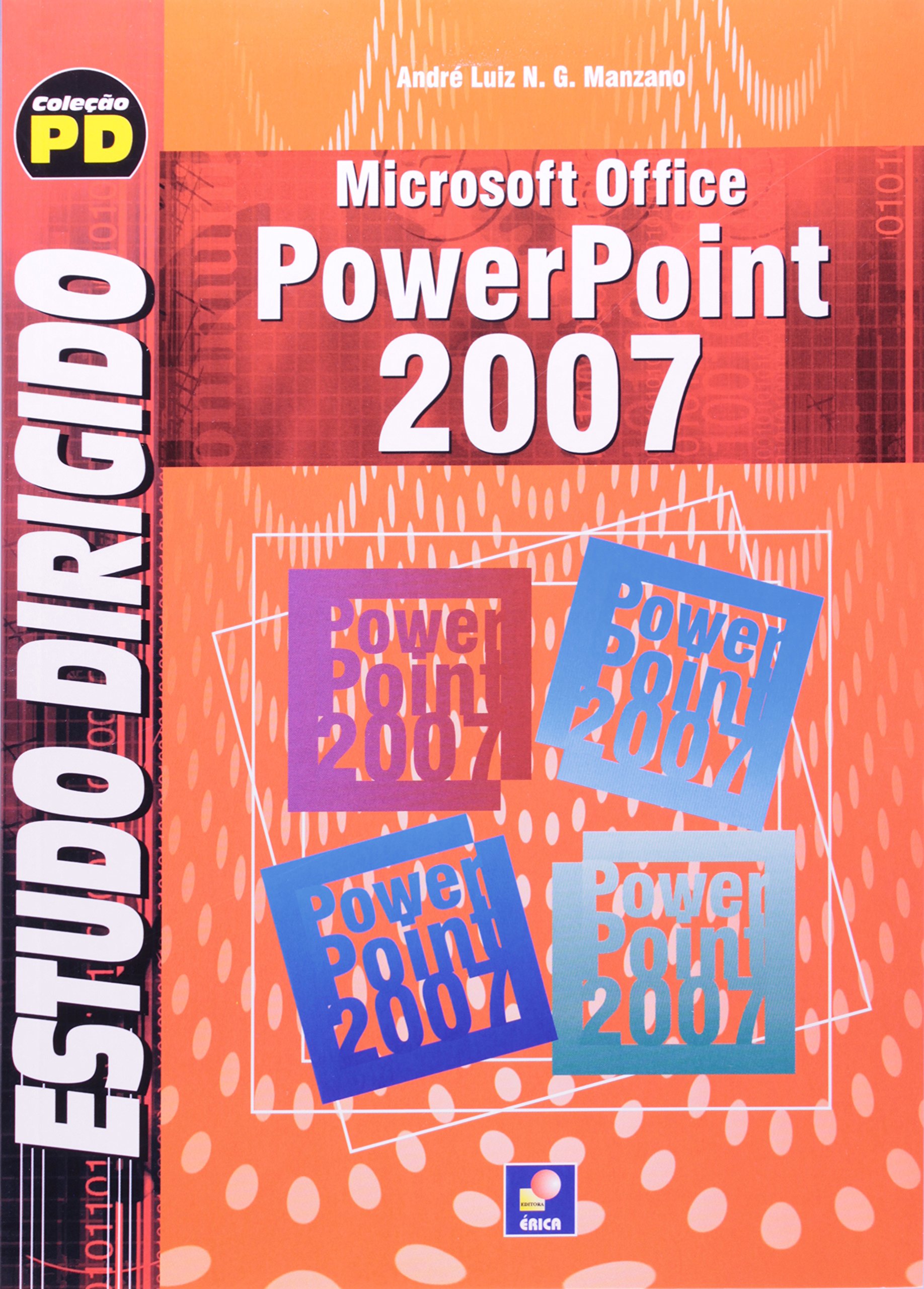 Estudo Dirigido De Microsoft Office Powerpoint 2007 PDF André Luiz Navarro Garcia Manzano