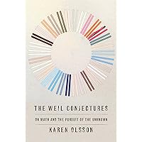 Amazon.com: The Weil Conjectures: On Math and the Pursuit of the ...