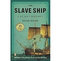 The Slave Ship: A Human History: Rediker, Marcus: 9780143114253: Amazon ...