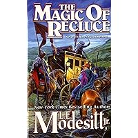 The Magic of Recluce (Recluce series, Book 1): Modesitt Jr., L. E ...