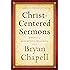 Christ-Centered Preaching: Redeeming the Expository Sermon - Kindle ...