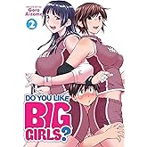 Do You Like Big Girls? Vol. 1: Aizome, Goro: 9781648276064: Amazon.com: Books