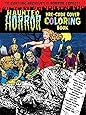 Haunted Horror Pre-Code Cover Coloring Book Volume 1 (The Chilling ...