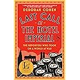 Last Call at the Hotel Imperial: The Reporters Who Took On a World at ...