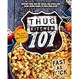 Thug Kitchen 101: Fast as F*ck: A Cookbook (Thug Kitchen Cookbooks ...