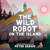 Amazon.com: The Wild Robot Protects (Volume 3) (The Wild Robot, 3 ...