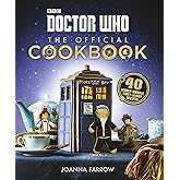 Doctor Who: The Official Cookbook: 40 Wibbly-Wobbly Timey-Wimey Recipes ...