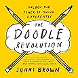 The Doodle Revolution: Unlock the Power to Think Differently - Sunni ...