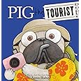 Pig the Tourist (Pig the Pug): Blabey, Aaron, Blabey, Aaron ...