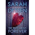 Amazon.com: The Truth About Forever: 9780142406250: Dessen, Sarah: Books