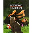 I Am the Dog I Am the Cat: Donald Hall, Barry Moser: 9780803715042 ...