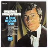 - Engelbert Humperdinck "A Man Without Love" Vinyl LP - Amazon.com Music