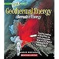 Geothermal Energy: The Energy Inside Our Planet (A True Book ...