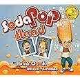 Soda Pop Head: A Picture Book About Taming Tempers and Managing Anger ...