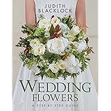 Creating Beautiful Wedding Flowers: Gorgeous Ideas and 20 Step-by-step ...