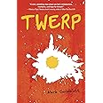 Twerp (Twerp Series): Goldblatt, Mark: 9780375971426: Amazon.com: Books