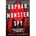Amazon.com: Orphan Monster Spy: 9780451478733: Killeen, Matt: Books