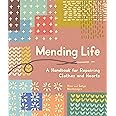 Mending Life: A Handbook for Repairing Clothes and Hearts: Montenegro ...