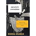 Identity Unknown: Rediscovering Seven American Women Artists: Seaman ...