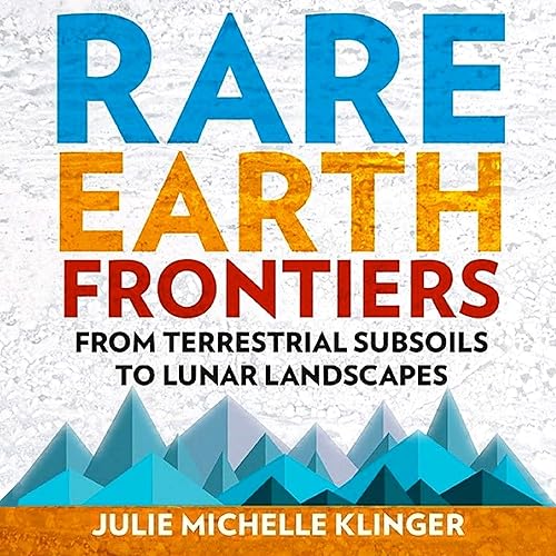 [Télécharger] Rare Earth Frontiers: From Terrestrial Subsoils to Lunar ...