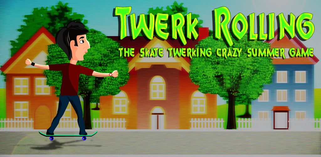 Twerk Rolling : the skate twerking crazy summer game - Free Edition ...
