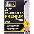Princeton Review AP Calculus AB Premium Prep, 2021: 7 Practice Tests ...