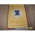 The Noonday Demon: An Atlas Of Depression: Solomon, Andrew ...