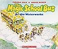 The Magic School Bus At the Waterworks: Cole, Joanna, Degen, Bruce ...
