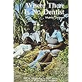 Where There Is No Doctor: A Village Health Care Handbook Eighteenth ...