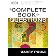 The Complete Book of Questions: 1001 Conversation Starters for Any ...