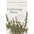 Gathering Moss: A Natural and Cultural History of Mosses: Kimmerer ...