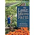 Amazon.com: The Lean Micro Farm: How to Get Small, Embrace Local, Live ...