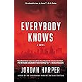 Amazon.com: Everybody Knows: A Novel: 9780316457910: Harper, Jordan: Books