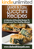 Amazon.com: Everything Zucchini Recipes Cookbook: Zucchini Breads ...