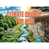 Our Earth, Our Future: Exploring the Science of Climate Change (The ...