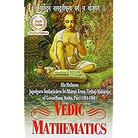 Vedic Mathematics: Sixteen Simple Mathematical Formulae From The Vedas ...