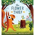 The Flower Thief: The Perfect Spring Book for Children and Toddlers ...