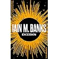 Excession (Culture): Iain M. Banks: 9780356521671: Amazon.com: Books