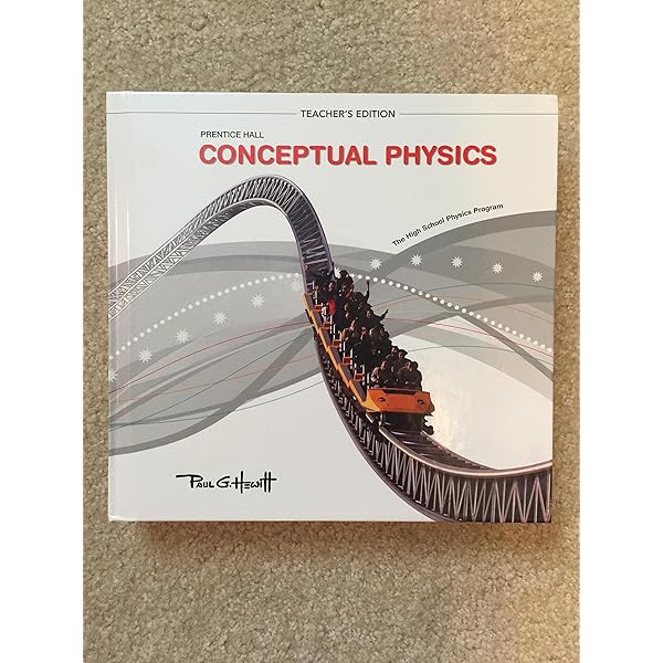Prentice Hall Conceptual Physics CONCEPTUAL PHYSICS PAUL HEWITT High