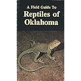 A Field Guide to Oklahoma's Amphibians and Reptiles: Greg Sievert ...