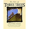 The Tale of Three Trees: A Traditional Folktale: Angela Elwell Hunt ...