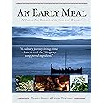 An Early Meal a Viking Age Cookbook and Culinary Odyssey: Serra, Daniel ...