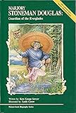 Marjory Stoneman Douglas:Voice (Earth Keepers Book): Nelson Bryant ...