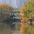 Amazon.com: Seeing Central Park: The Official Guide Updated and ...