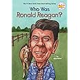 Who Was Ronald Reagan?: Milton, Joyce, Who HQ, Wolf, Elizabeth ...