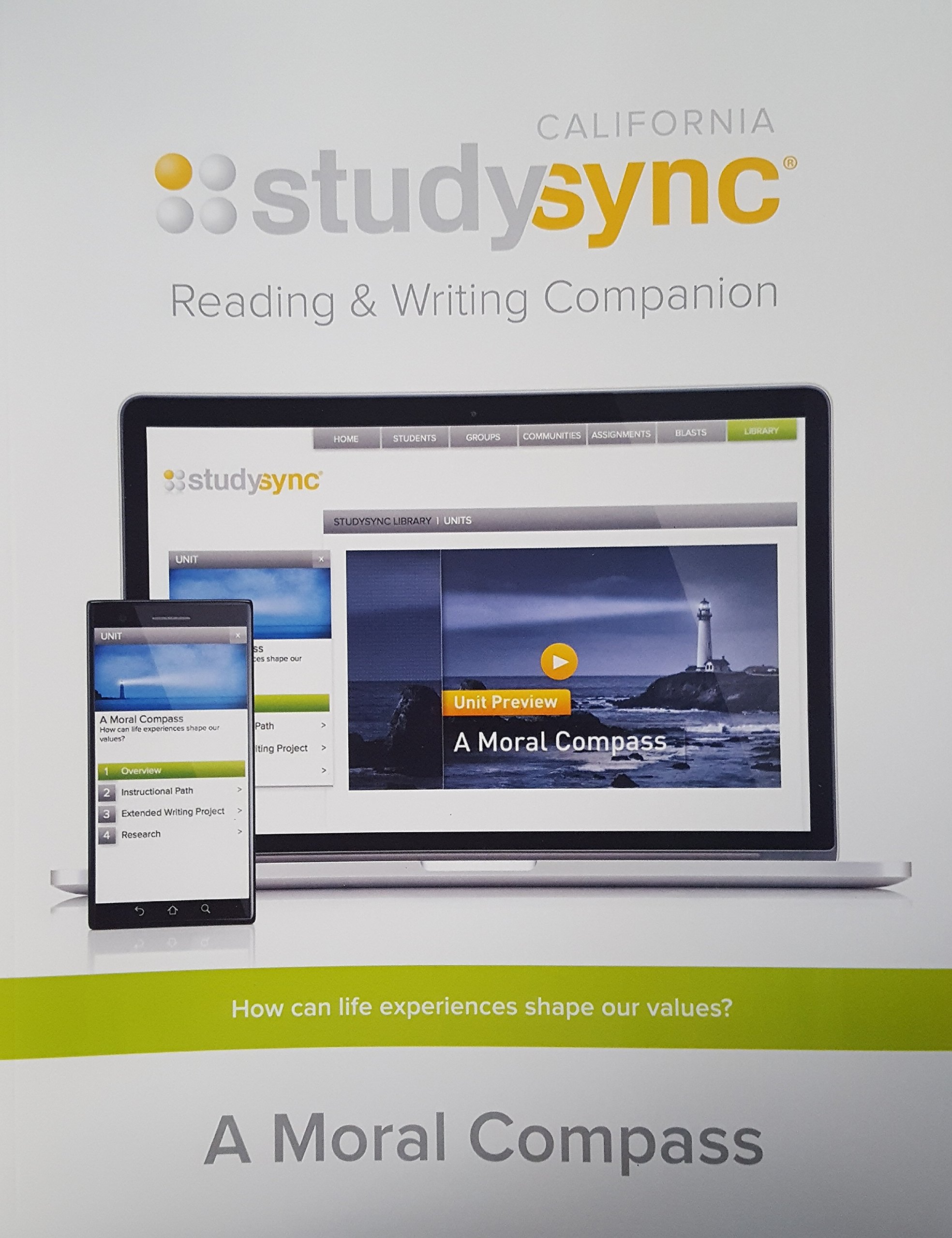 Study Sync, Reading and Writing Companion, Grade 8, Unit 3: A Moral ...