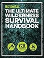 The Ultimate Wilderness Survival Handbook: 156 Tips for Any Environment ...
