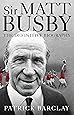 Sir Matt Busby: The Definitive Biography: Amazon.co.uk: Patrick Barclay ...