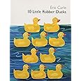 10 Little Rubber Ducks: An Easter And Springtime Book For Kids: Carle ...